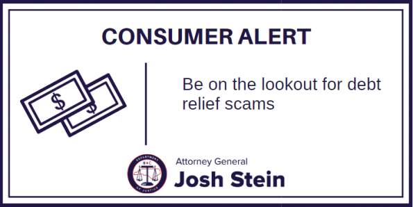 Consumer Alert: Be on the Lookout for Debt Relief Scams - NCDOJ