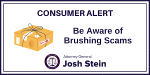 Consumer Alert: Be Aware of Brushing Scams - NCDOJ