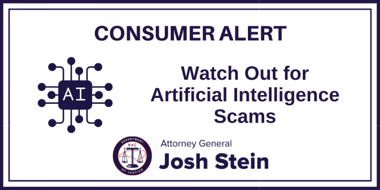 Consumer Alert: Watch Out for Artificial Intelligence Scams - NCDOJ