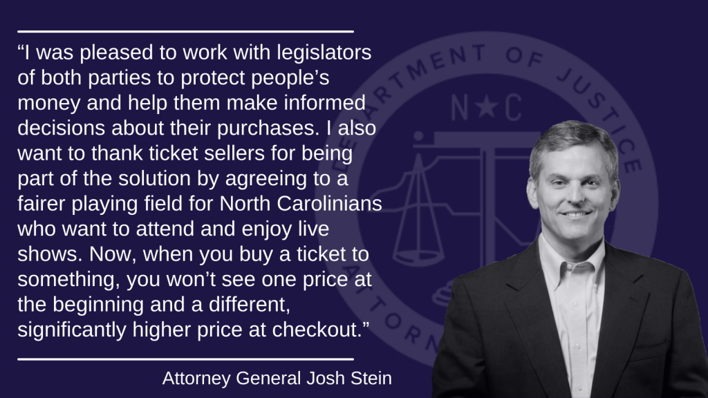 Attorney General Josh Stein: New Ticket Sales Law Eliminates Hidden ...